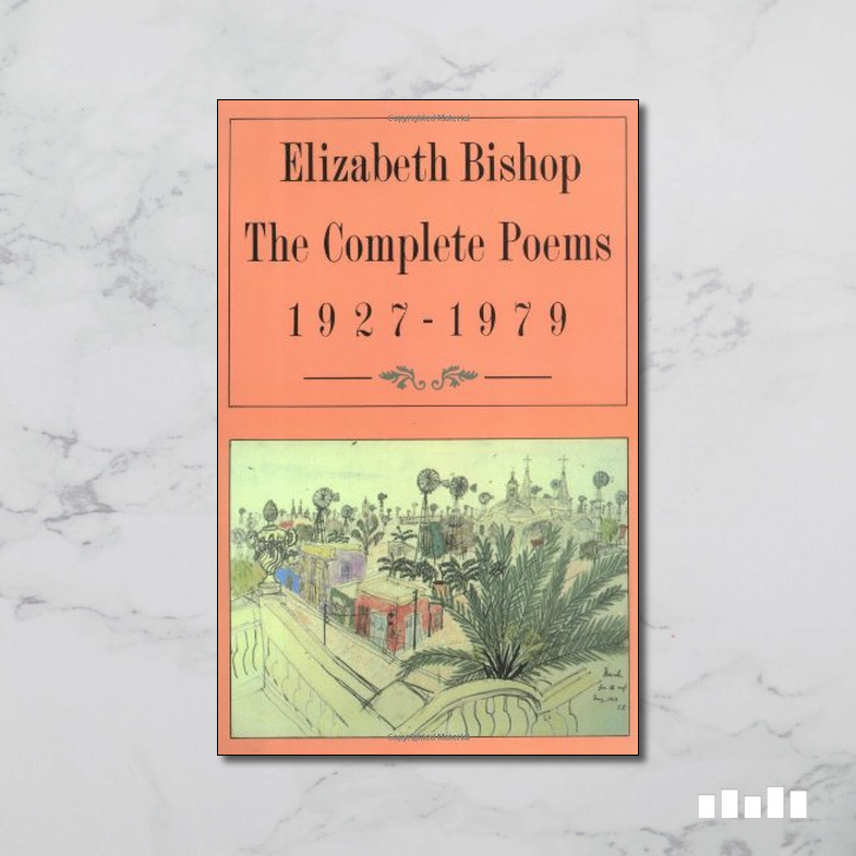 The Complete Poems 1927-1979 - Five Books Expert Reviews