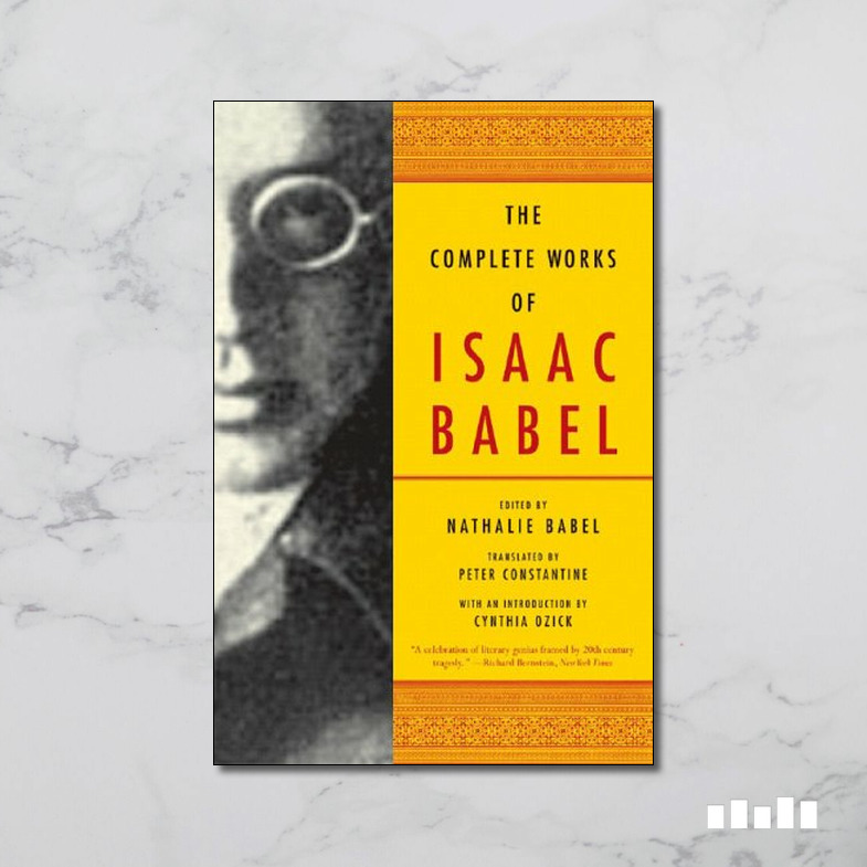 The Complete Works of Isaac Babel - Five Books Expert Reviews