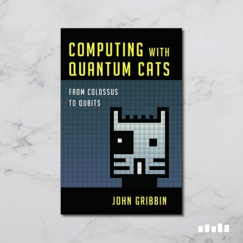 Computing with Quantum Cats - Five Books Expert Reviews