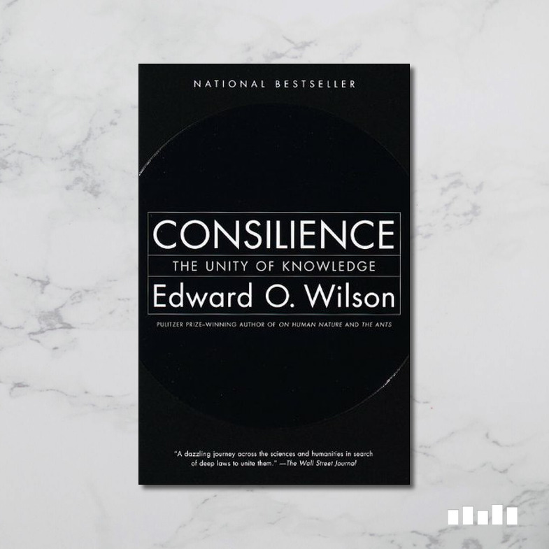 Consilience - Five Books Expert Reviews