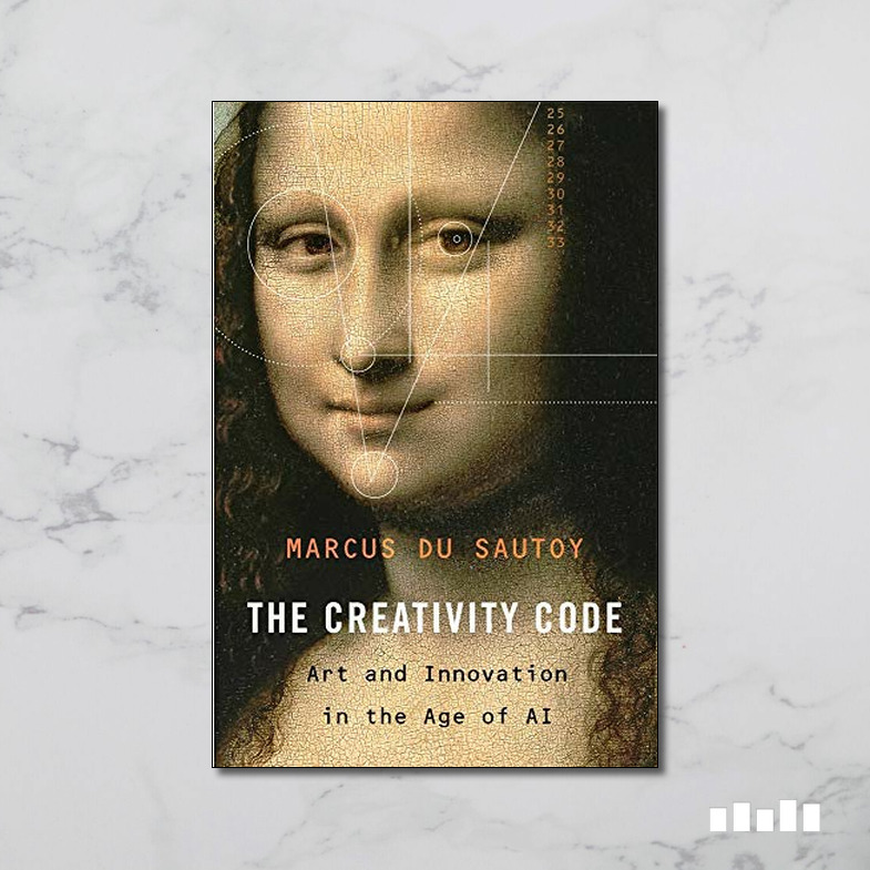 The Creativity Code: Art and Innovation in the Age of AI - Five Books ...