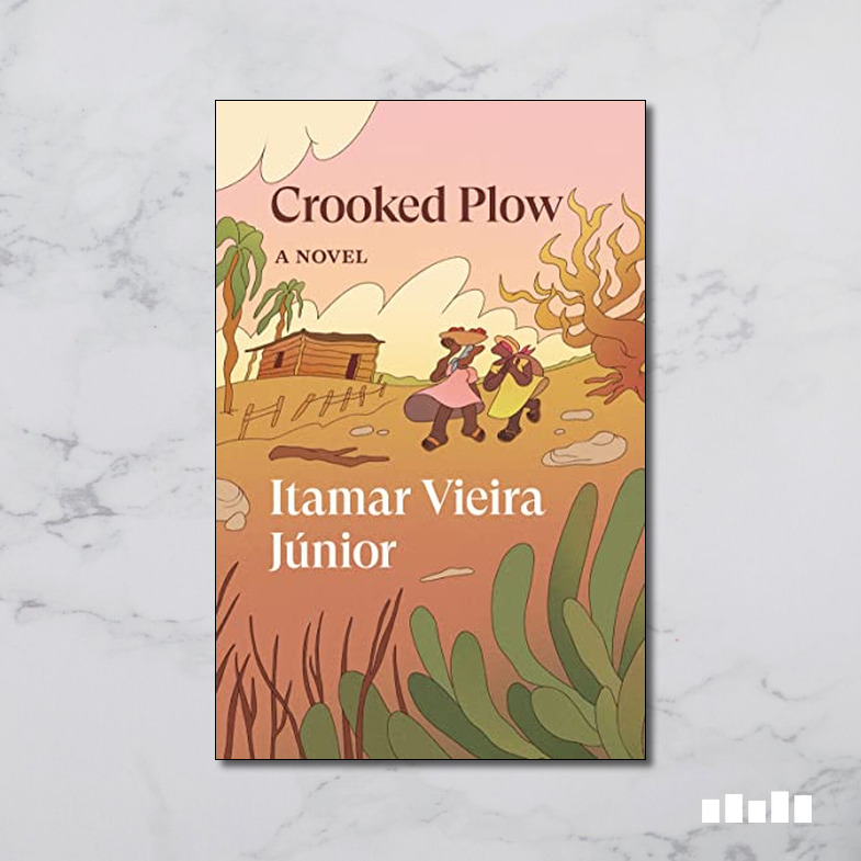 Crooked Plow: A Novel - Five Books Expert Reviews