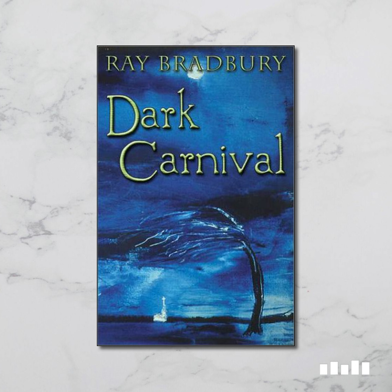 Dark Carnival - Five Books Expert Reviews