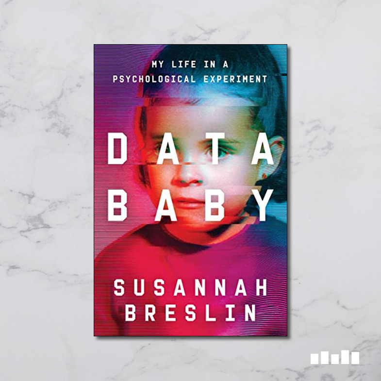 Data Baby: My Life in a Psychological Experiment - Five Books Expert ...