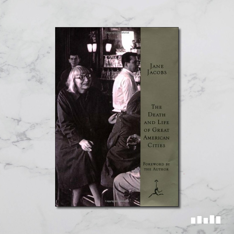 The Death and Life of Great American Cities - Five Books Expert Reviews