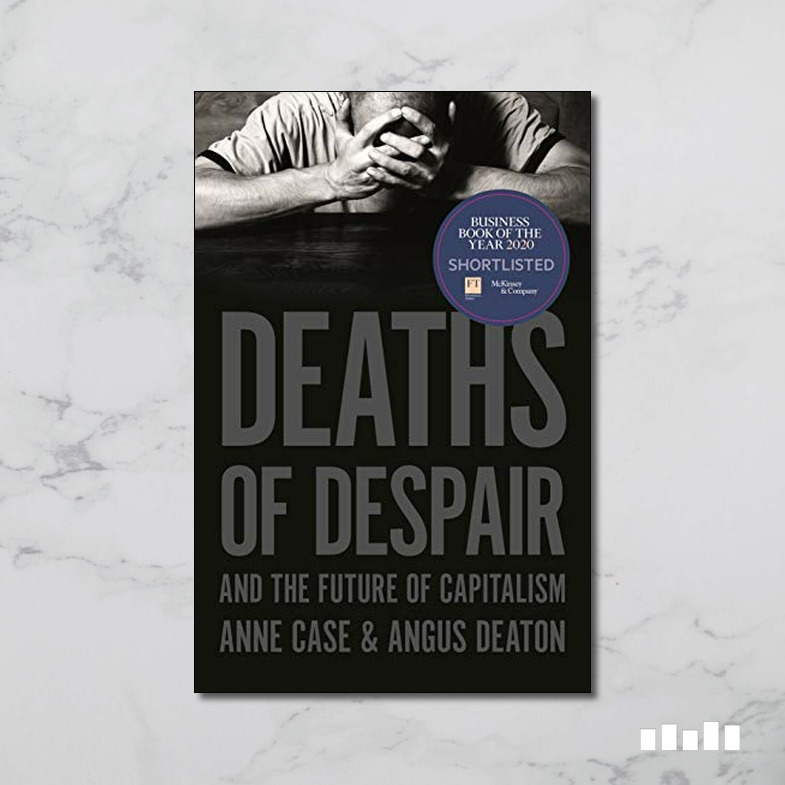 Deaths of Despair and the Future of Capitalism - Five Books Expert Reviews