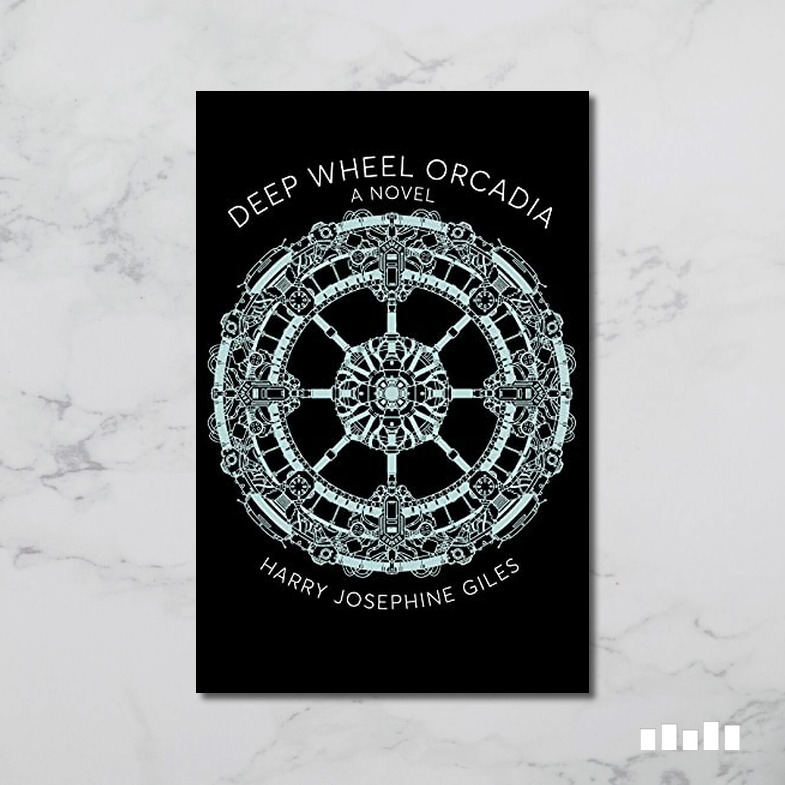 Deep Wheel Orcadia: A Novel - Five Books Expert Reviews