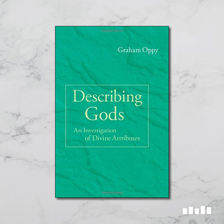 Describing Gods: An Investigation of Divine Attributes - Five Books ...