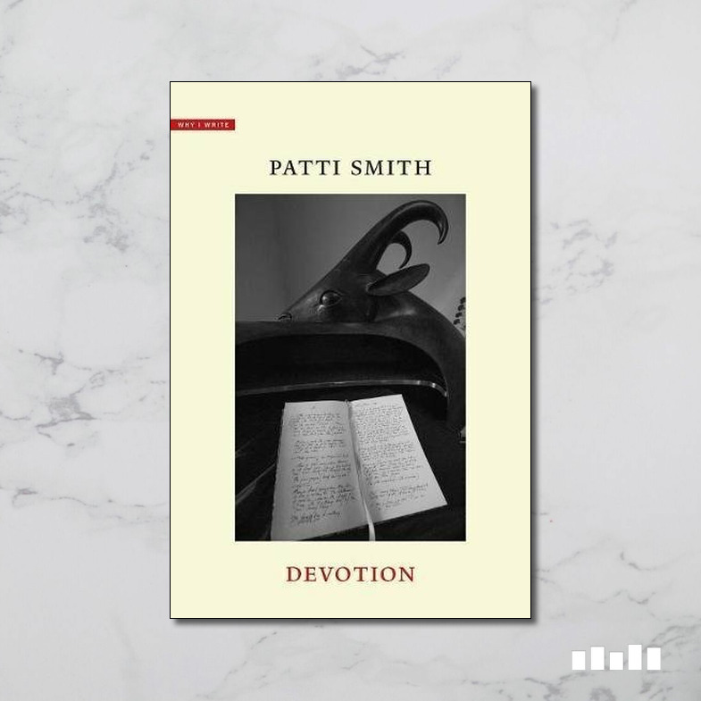 Devotion (Why I Write) - Five Books Expert Reviews