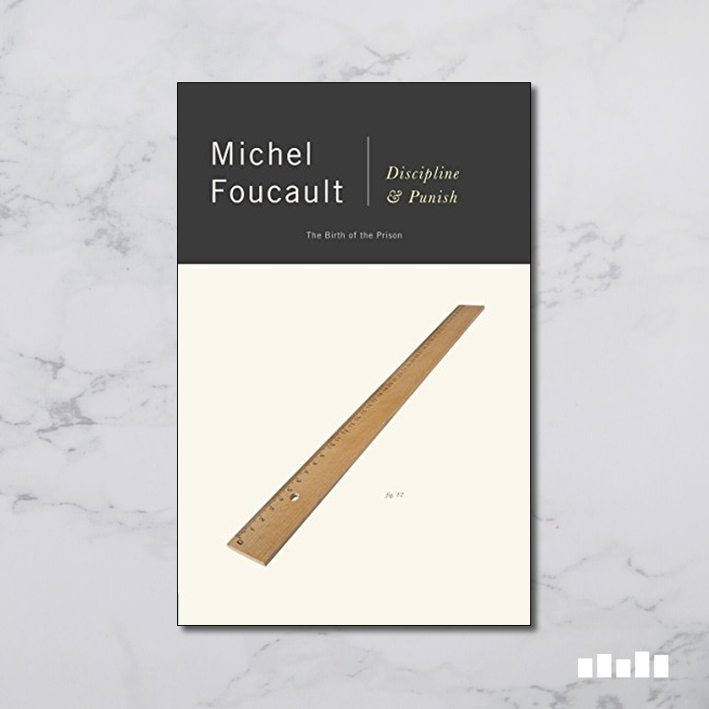 Discipline and Punish: The Birth of the Prison - Five Books Expert Reviews