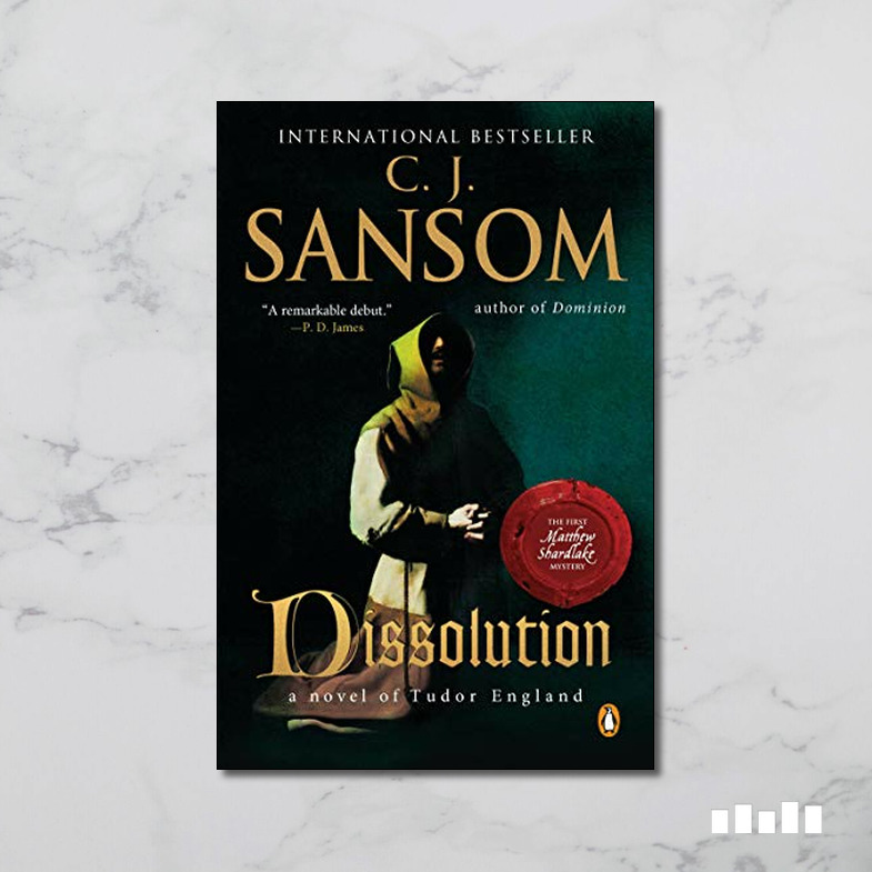Dissolution: A Novel of Tudor England - Five Books Expert Reviews