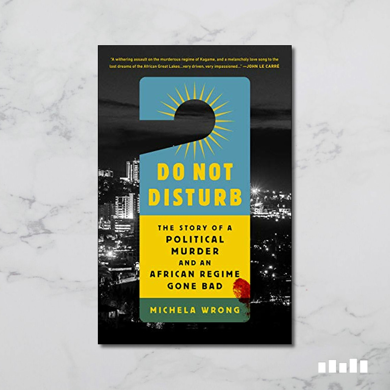Do Not Disturb by Michela Wrong - Five Books Expert Reviews