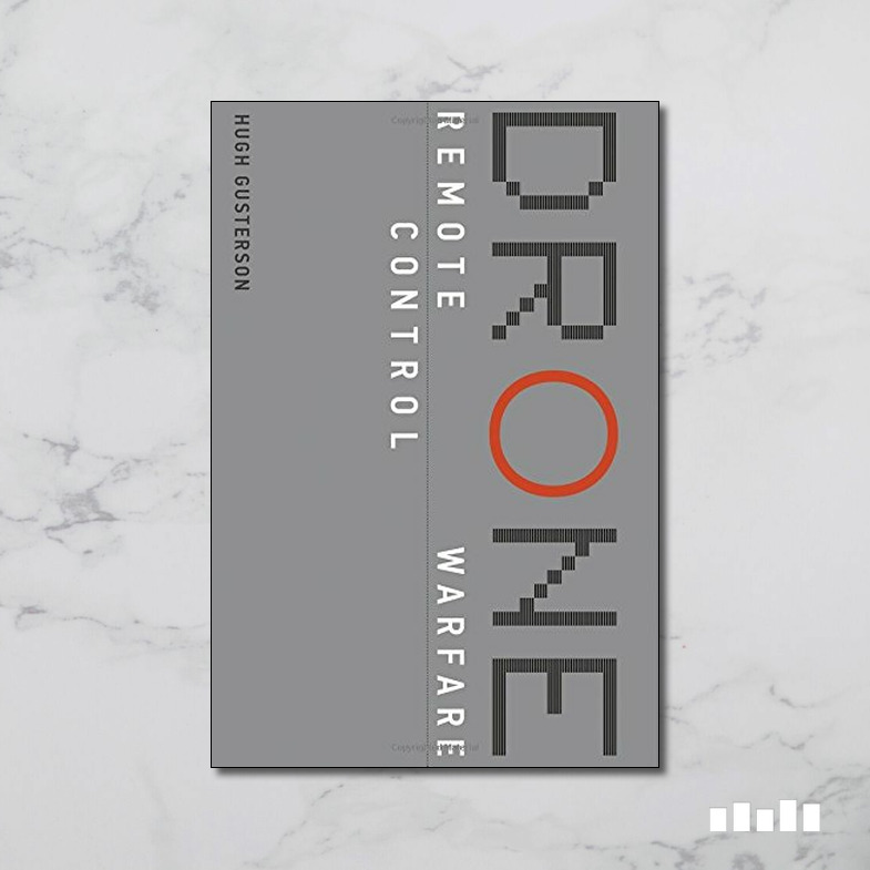 Drone: Remote Control Warfare - Five Books Expert Reviews