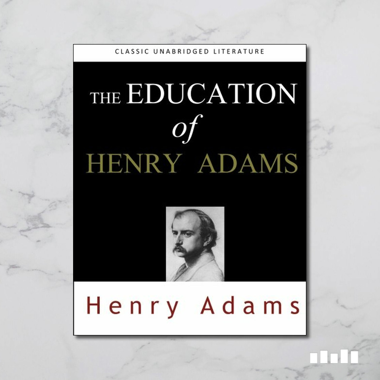 The Education of Henry Adams - Five Books Expert Reviews