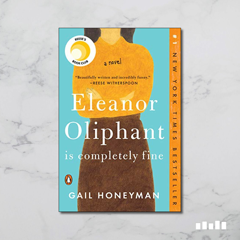Eleanor Oliphant Is Completely Fine - Five Books Expert Reviews