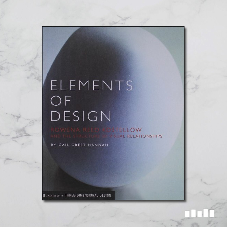 Elements of Design: Rowena Reed Kostellow and the Structure of Visual ...