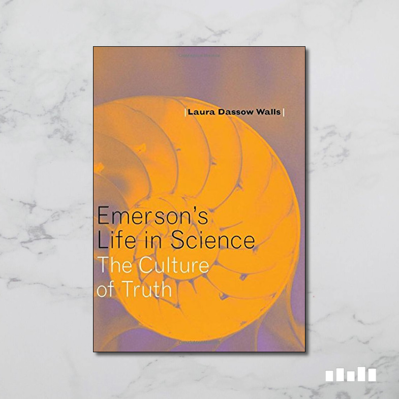Emerson's Life in Science: The Culture of Truth - Five Books Expert Reviews