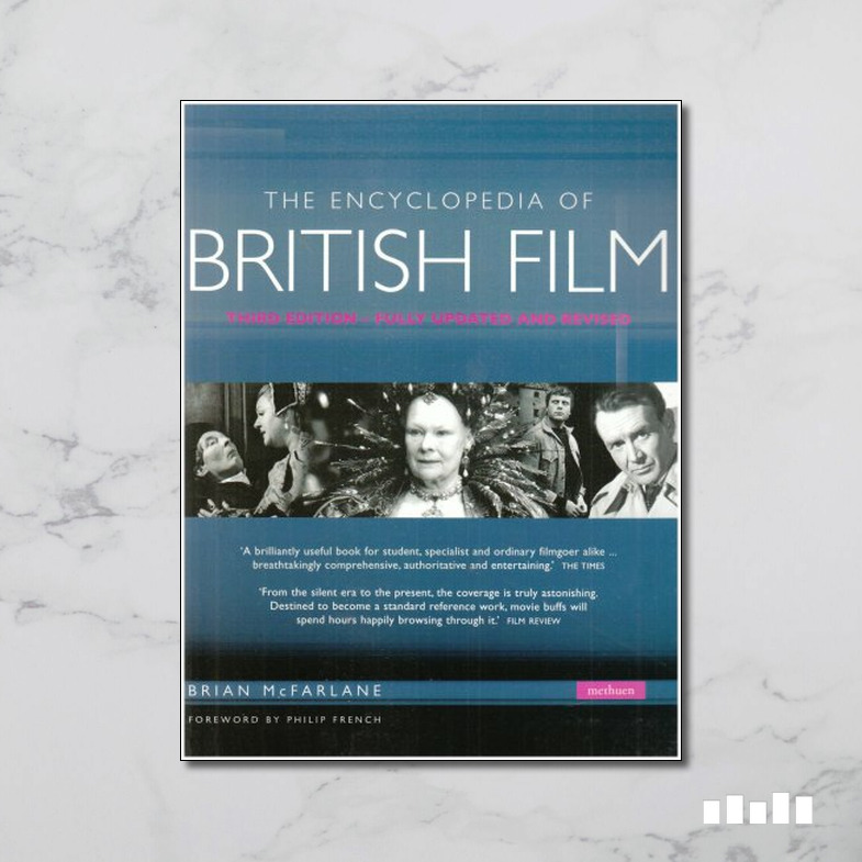 The Encyclopedia of British Film - Five Books Expert Reviews