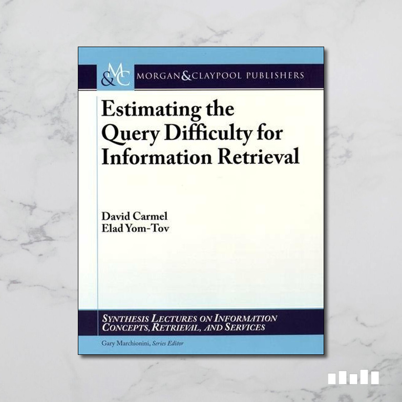 Estimating the Query Difficulty for Information Retrieval - Five Books Expert Reviews