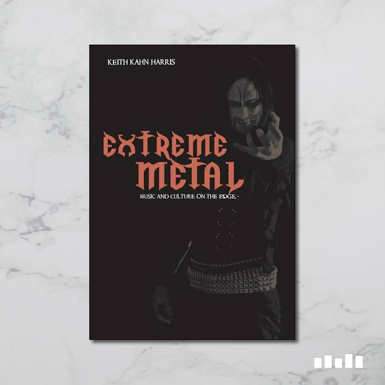 Extreme Metal: Music and Culture on the Edge - Five Books Expert Reviews