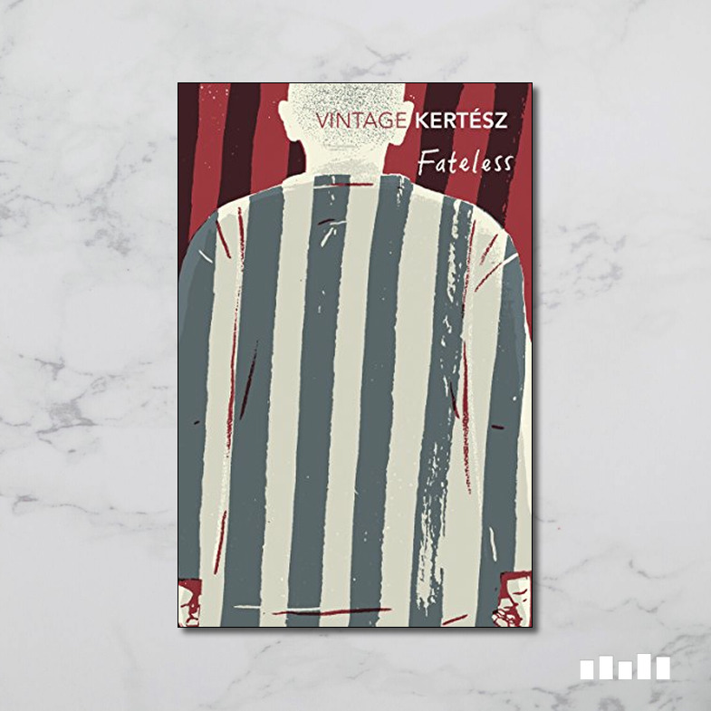 Fateless - Five Books Expert Reviews