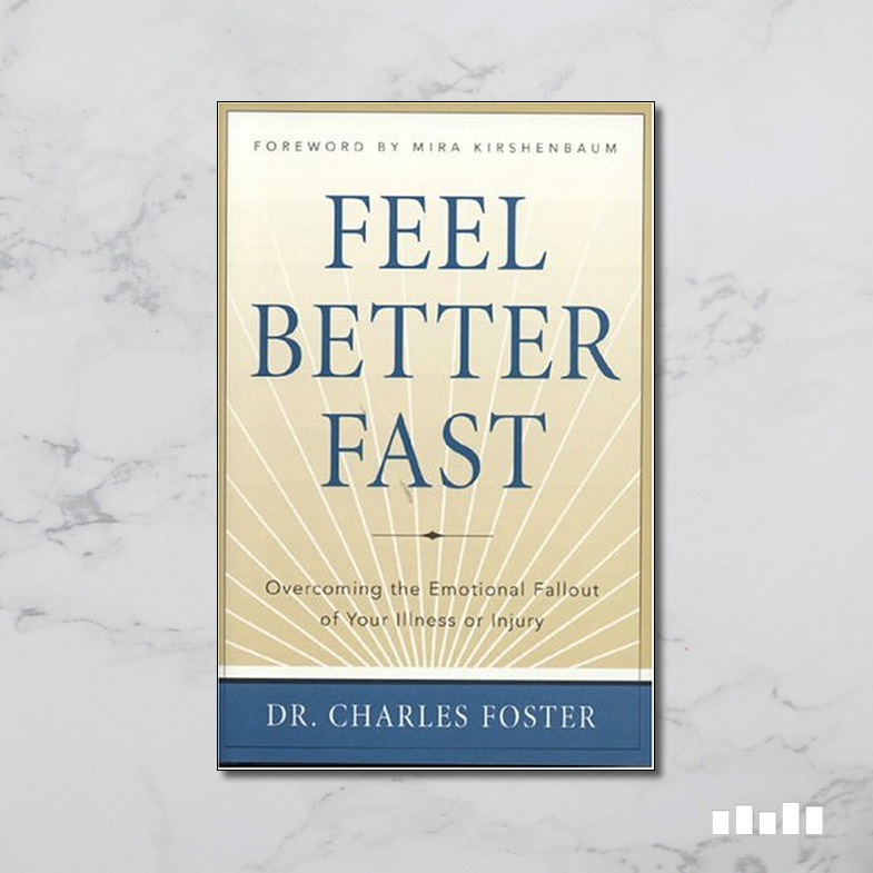 Feel Better Fast - Five Books Expert Reviews