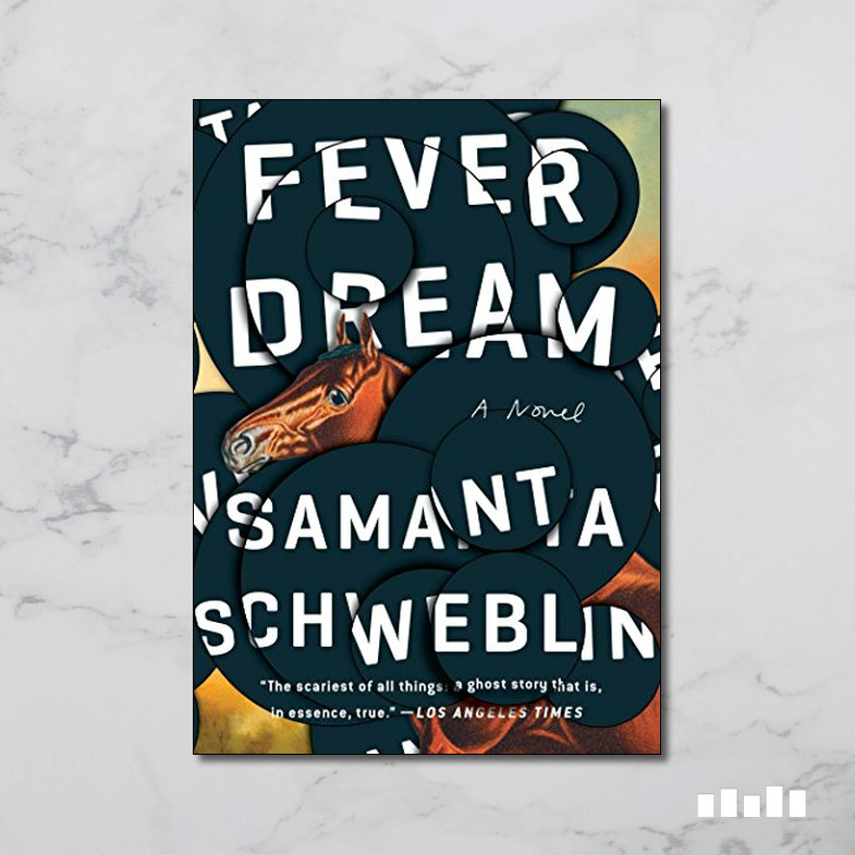 Fever Dream: A Novel - Five Books Expert Reviews