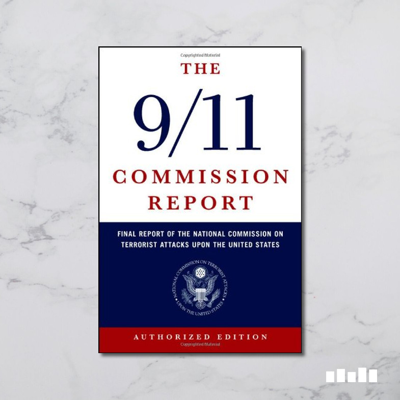 The 9/11 Commission Report - Five Books Expert Reviews