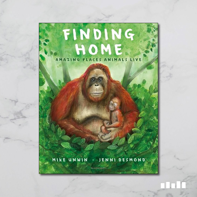 Finding Home: Amazing Places Animals Live - Five Books Expert Reviews
