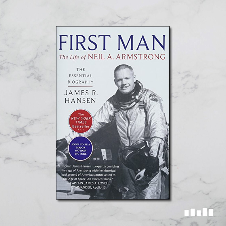 First Man: The Life of Neil Armstrong - Five Books Expert Reviews