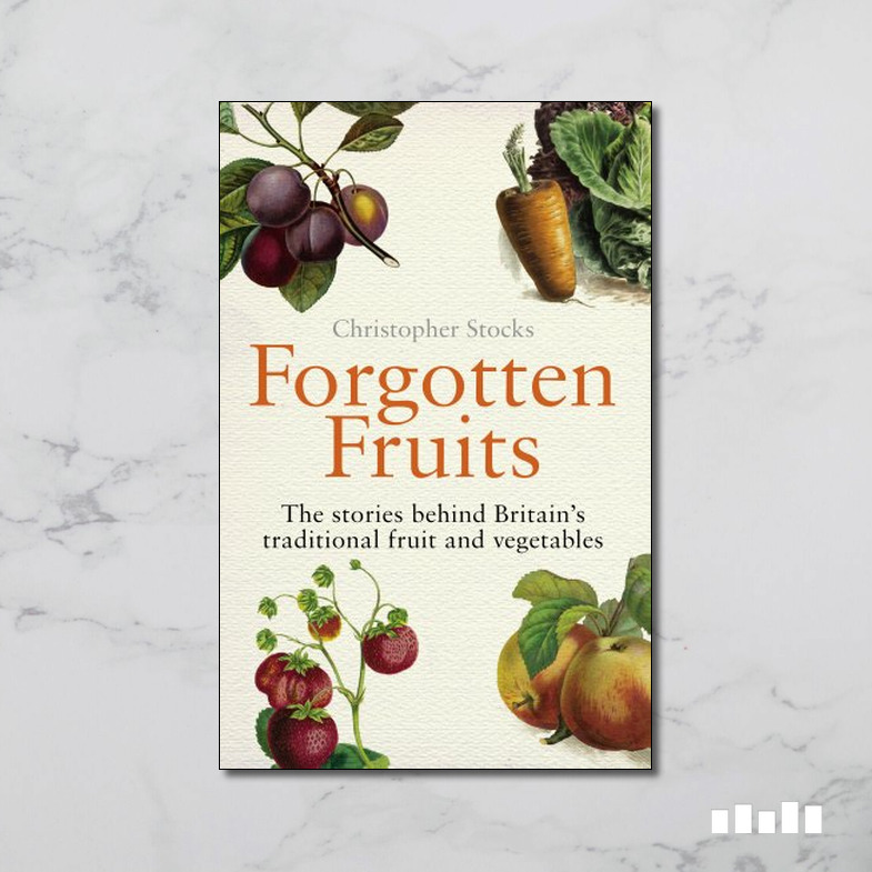 Forgotten Fruits - Five Books Expert Reviews