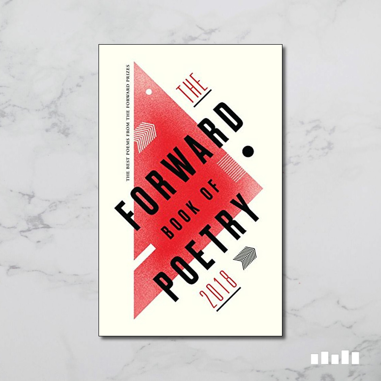 Forward Book of Poetry 2018 - Five Books Expert Reviews