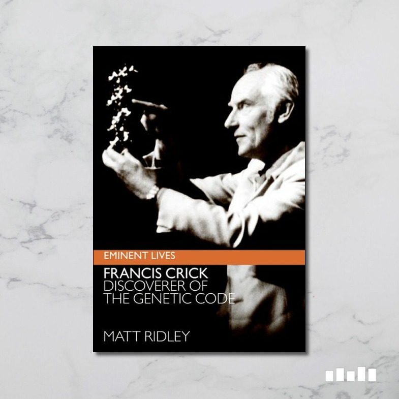 Francis Crick - Five Books Expert Reviews