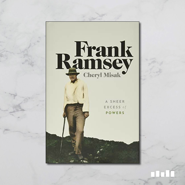 Frank Ramsey: A Sheer Excess of Powers - Five Books Expert Reviews