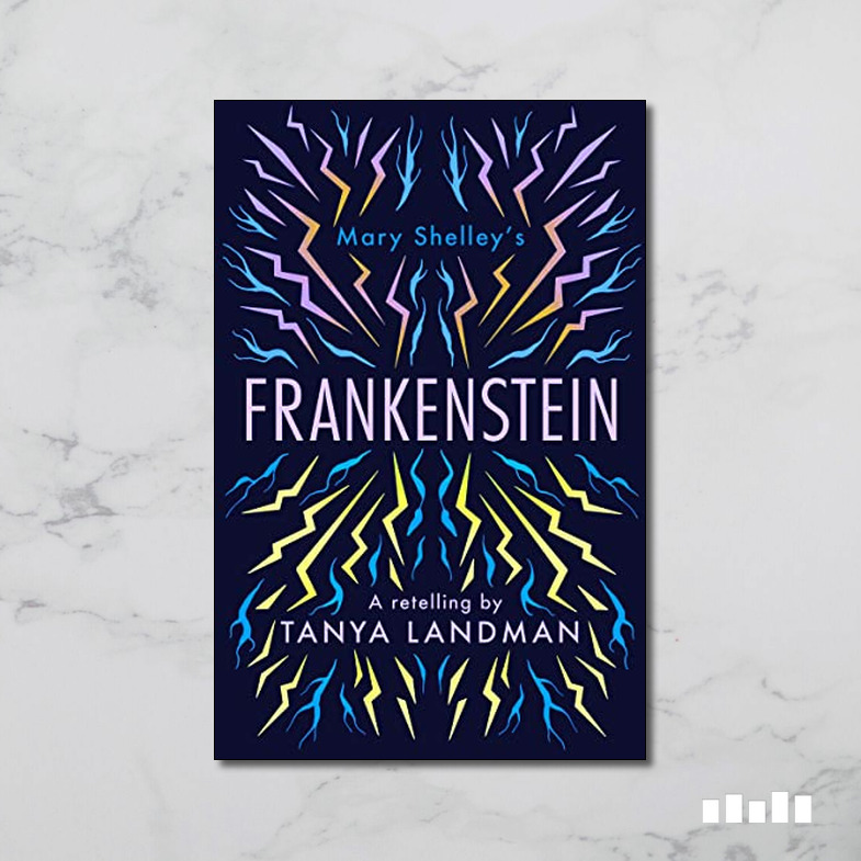 Mary Shelley's Frankenstein: A Retelling - Five Books Expert Reviews