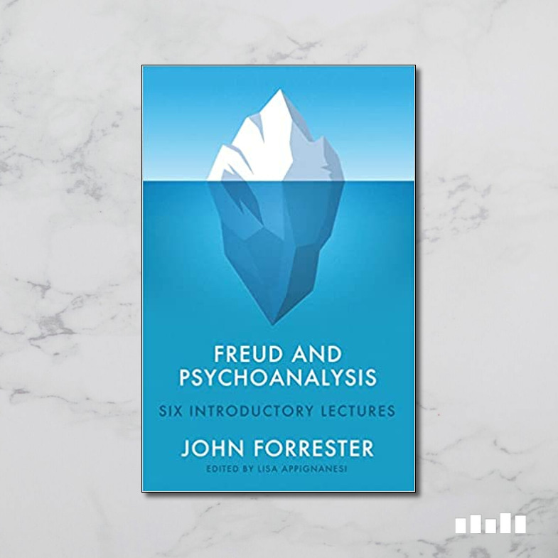 Freud and Psychoanalysis: Six Introductory Lectures - Five Books Expert ...