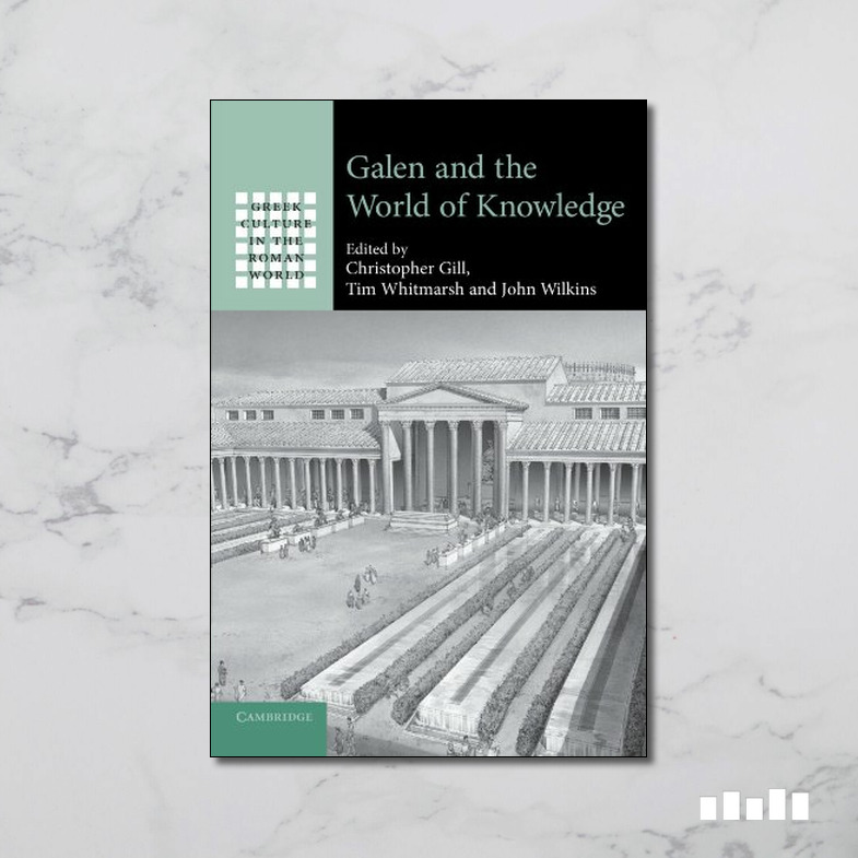 Galen and the World of Knowledge - Five Books Expert Reviews