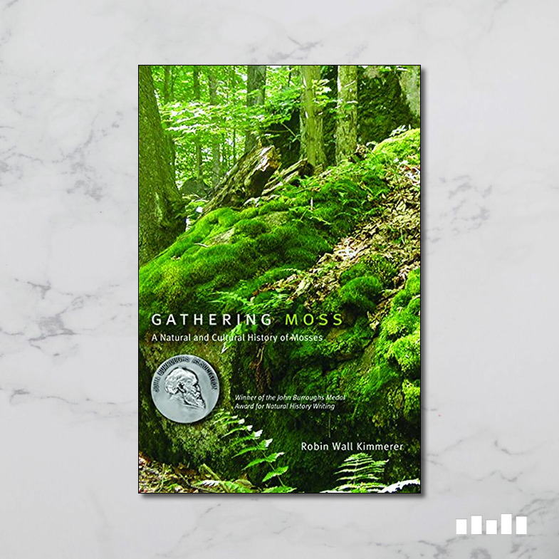 Gathering Moss: A Natural and Cultural History of Mosses - Five Books ...