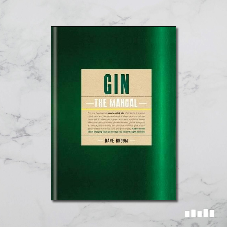 Gin: The Manual - Five Books Expert Reviews