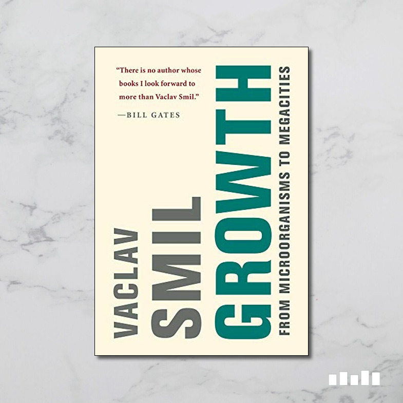 Growth by Vaclav Smil - Five Books Expert Reviews