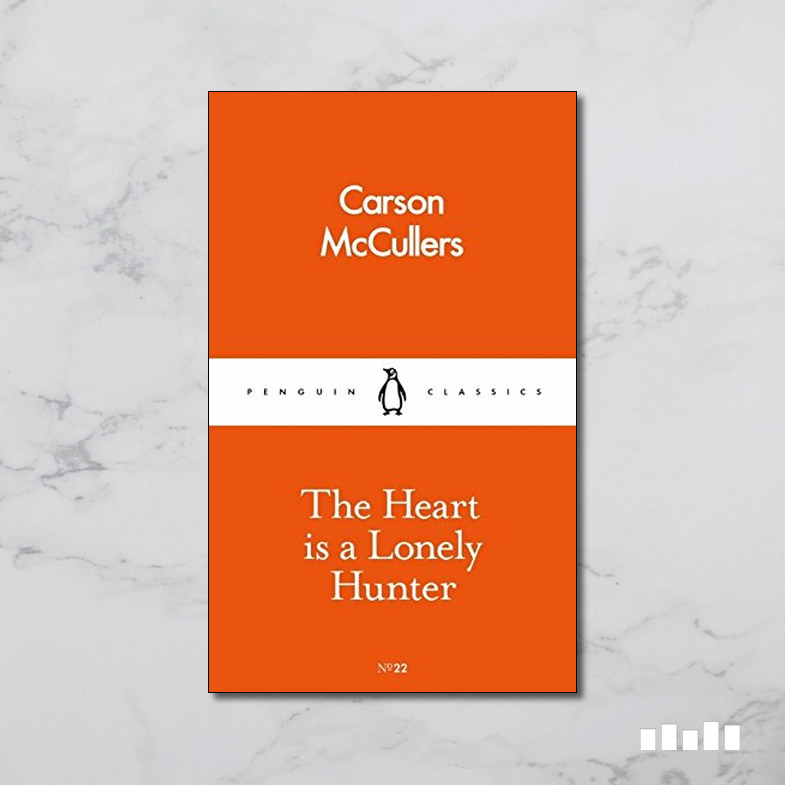 The Heart is a Lonely Hunter - Five Books Expert Reviews
