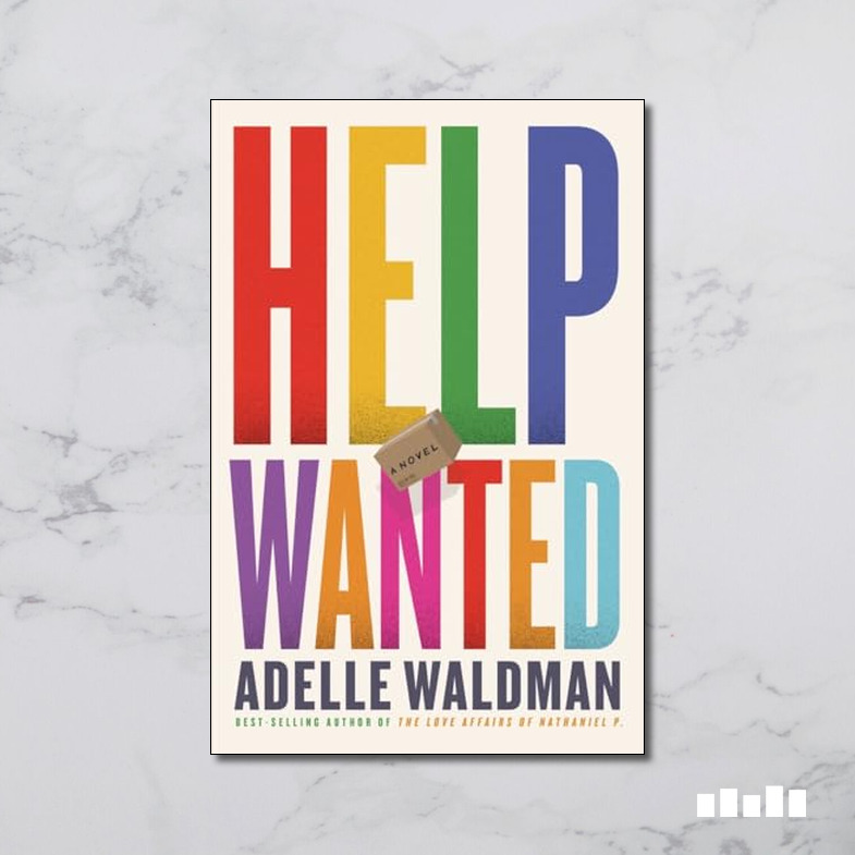 Help Wanted: A Novel - Five Books Expert Reviews
