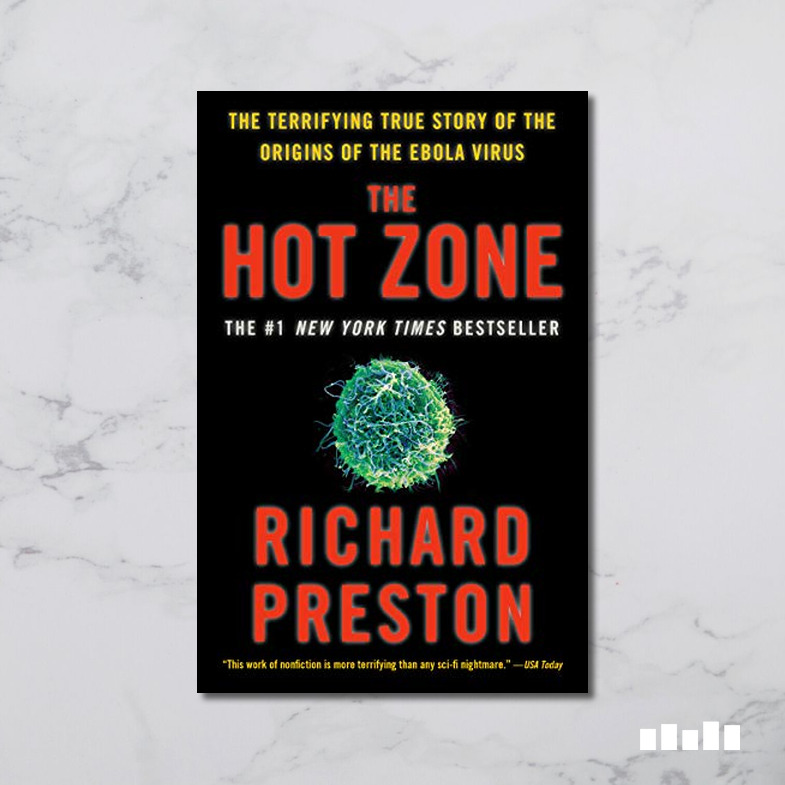 The Hot Zone: The Chilling True Story of an Ebola Outbreak - Five Books ...