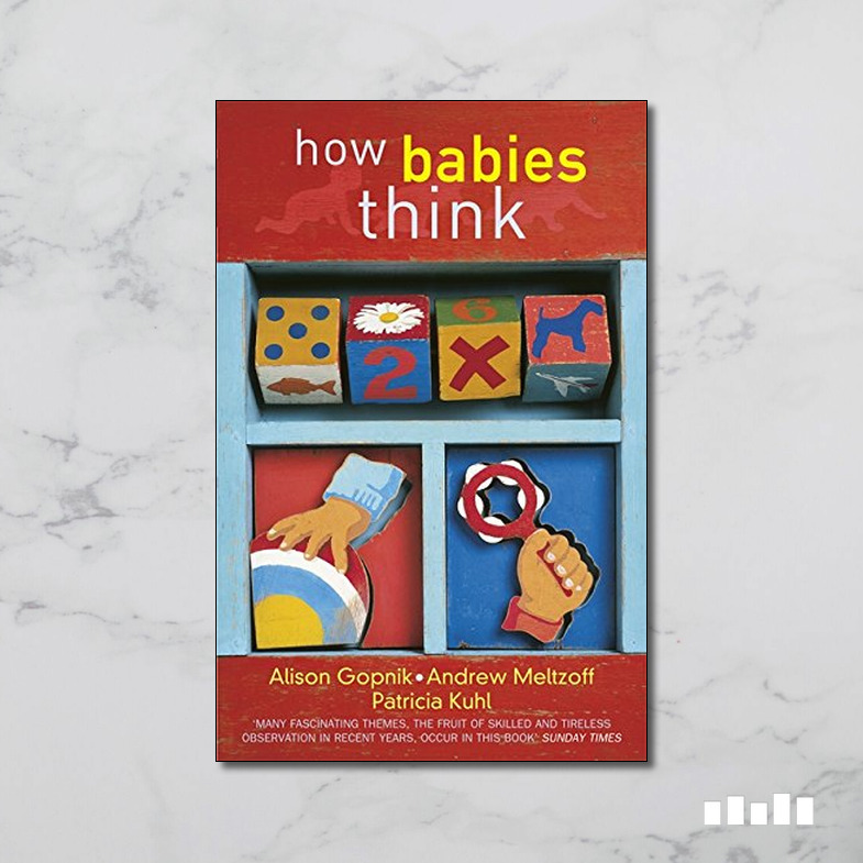 How Babies Think - Five Books Expert Reviews
