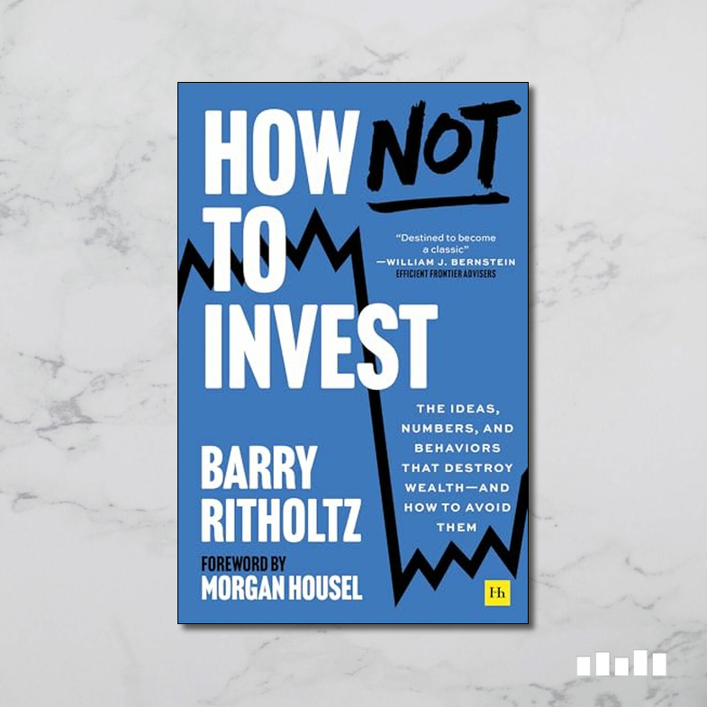 How Not to Invest - Five Books Expert Reviews