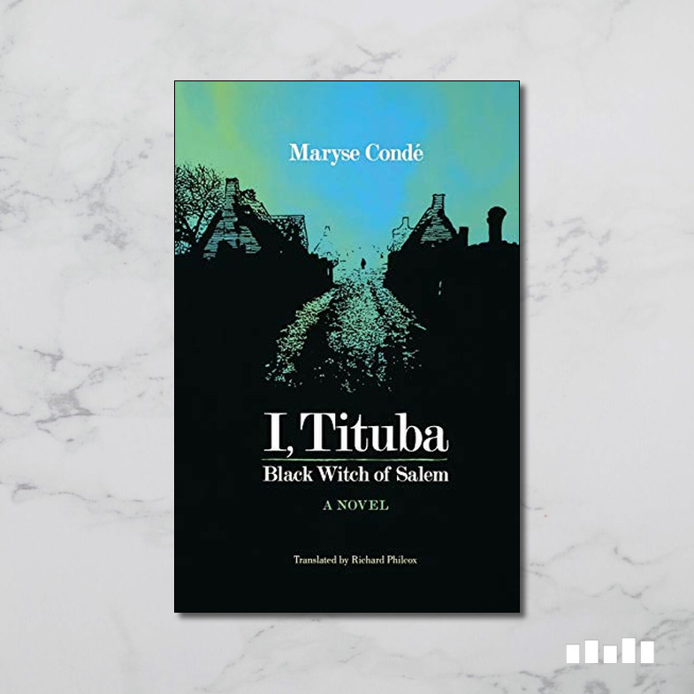 I, Tituba, Black Witch of Salem - Five Books Expert Reviews