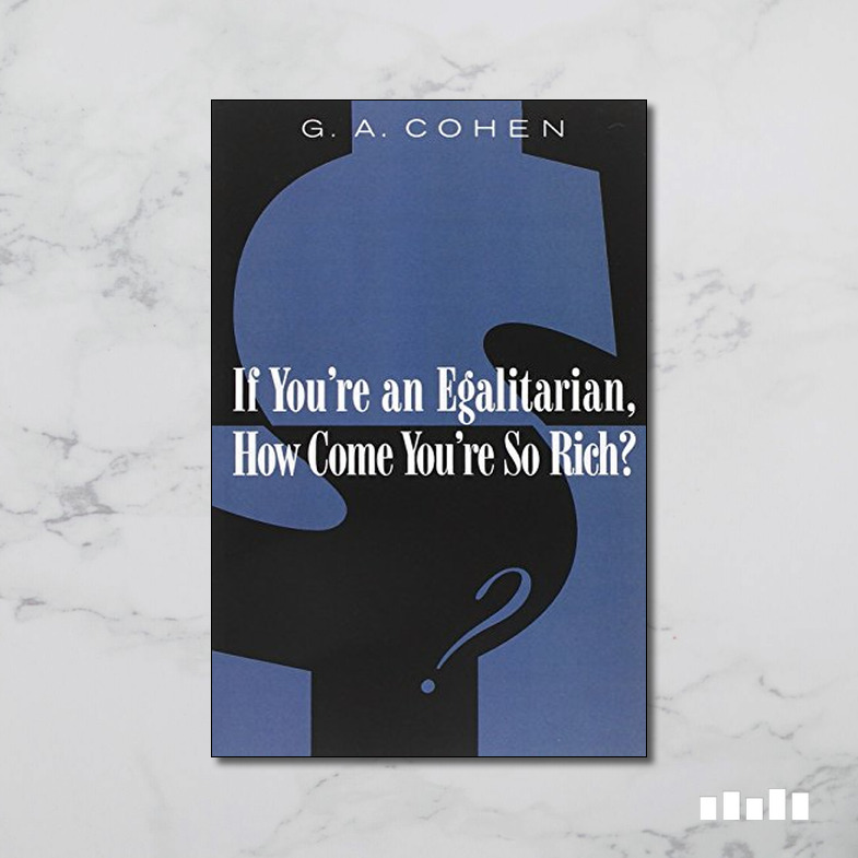 If You’re an Egalitarian, How Come You’re So Rich? - Five Books Expert ...