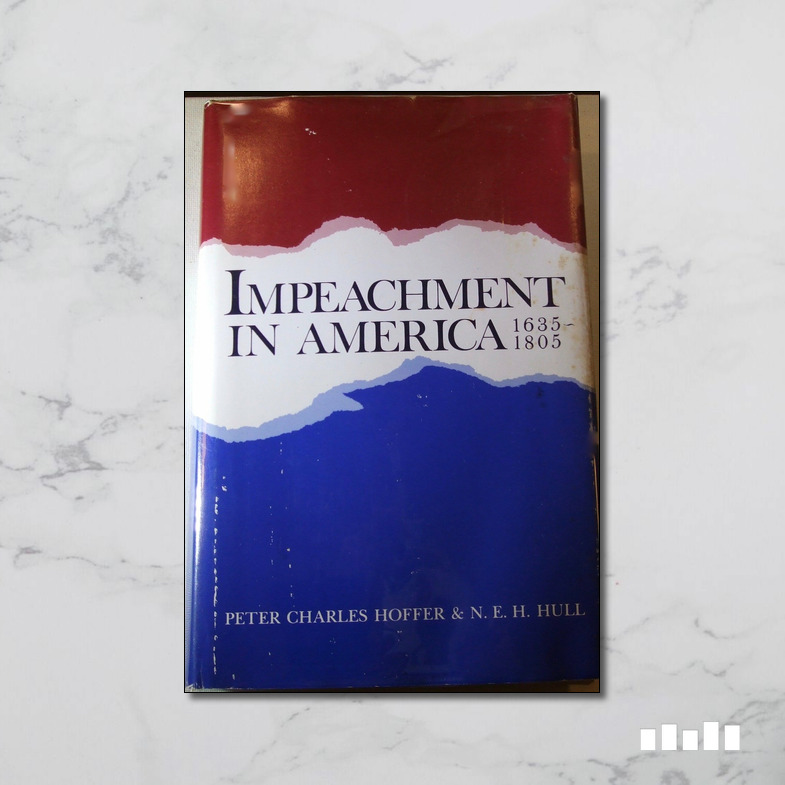 Impeachment in America - Five Books Expert Reviews