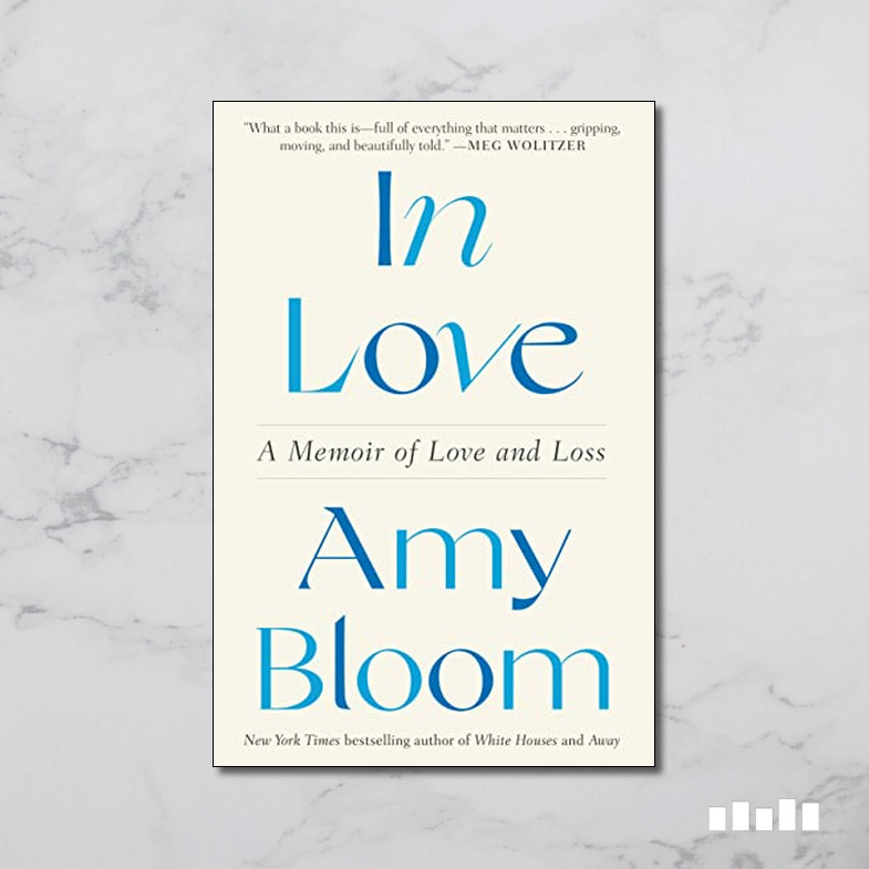 In Love: A Memoir of Love and Loss - Five Books Expert Reviews