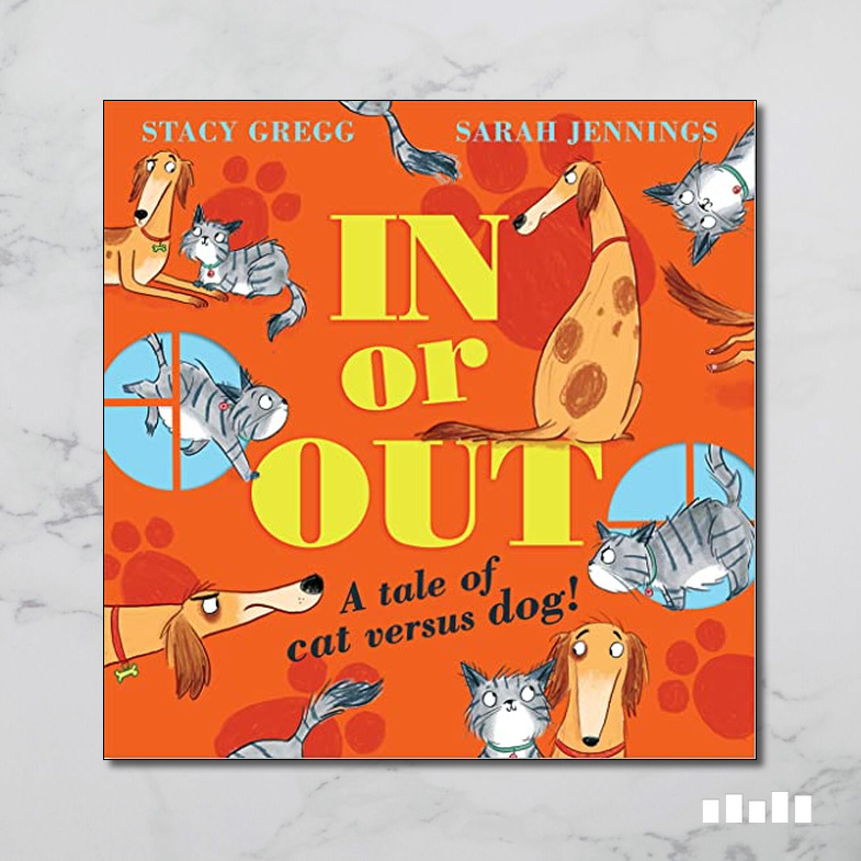 In or Out: A Tale of Cat versus Dog - Five Books Expert Reviews